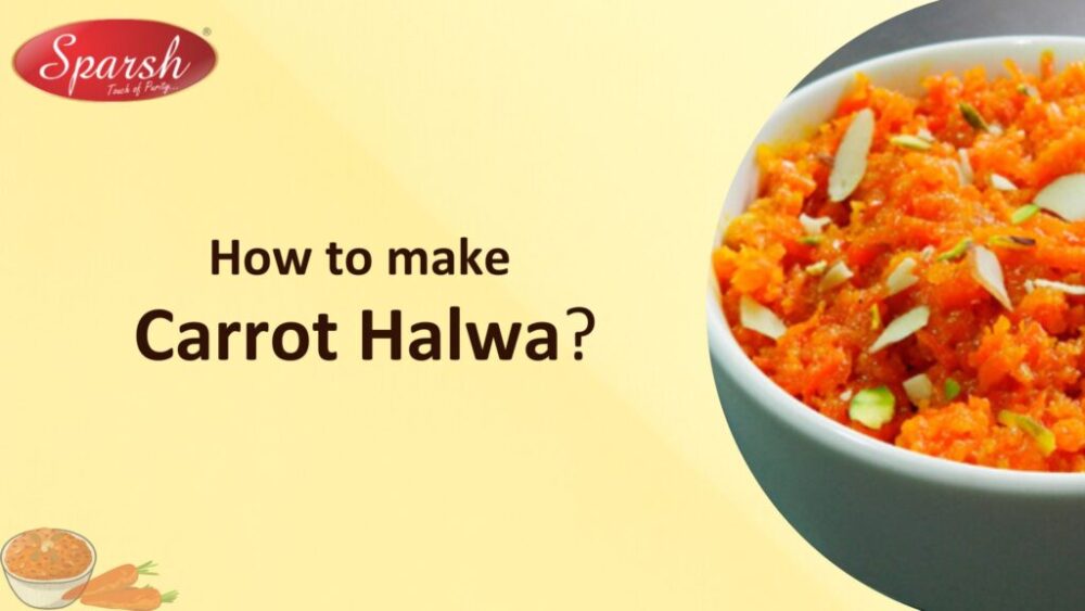How to make Carrot Halwa - Sparsh Masala