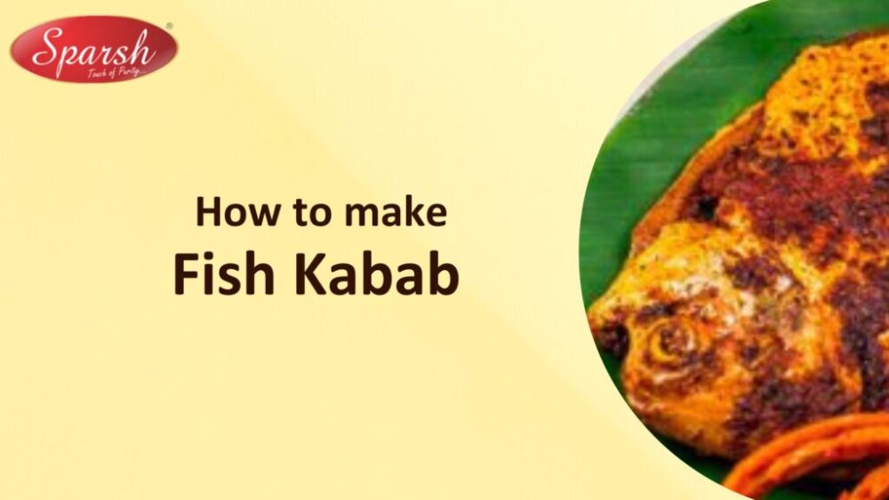 Fish Kabab | How to make Fish Kabab - Sparsh Masala