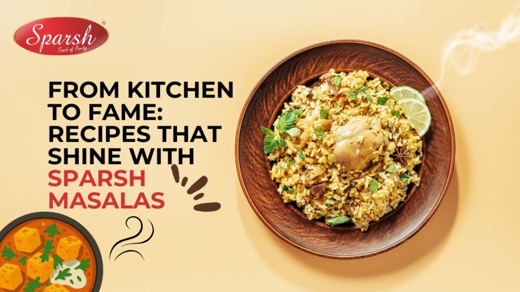 Sparsh Masala: From Kitchen to Fame: Recipes That Shine